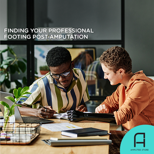 Finding Your Professional Footing Post-Amputation | Amputee Store