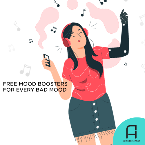 Free Mood Boosters for Every Bad Mood | Amputee Store