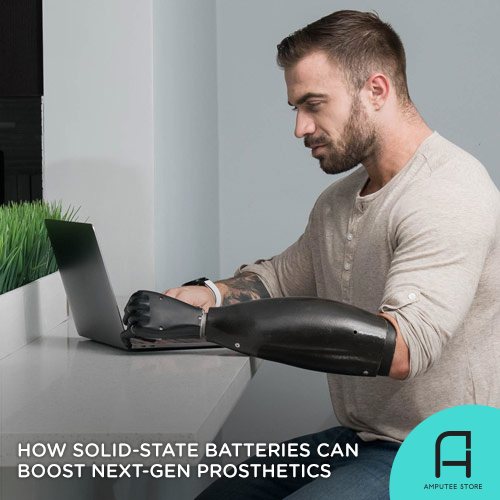 How Solid-State Batteries Can Boost Next-Gen Prosthetics | Amputee Store
