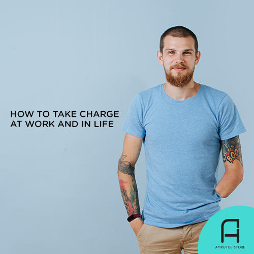 How to Take Charge at Work and in Life | Amputee Store