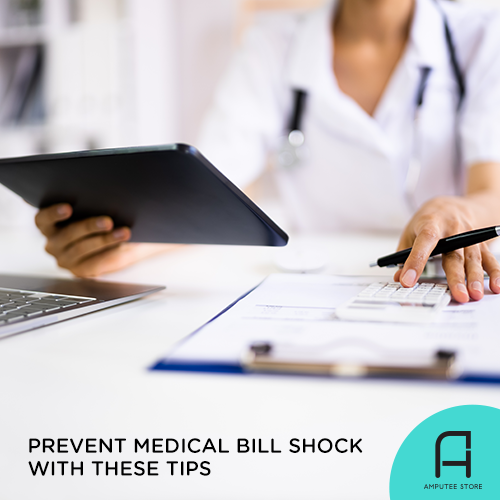 Prevent Medical Bill Shock With These Tips | Amputee Store