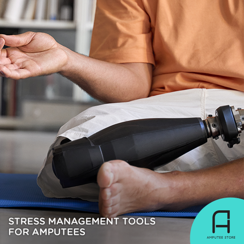 Stress Management Tools for Amputees | Amputee Store